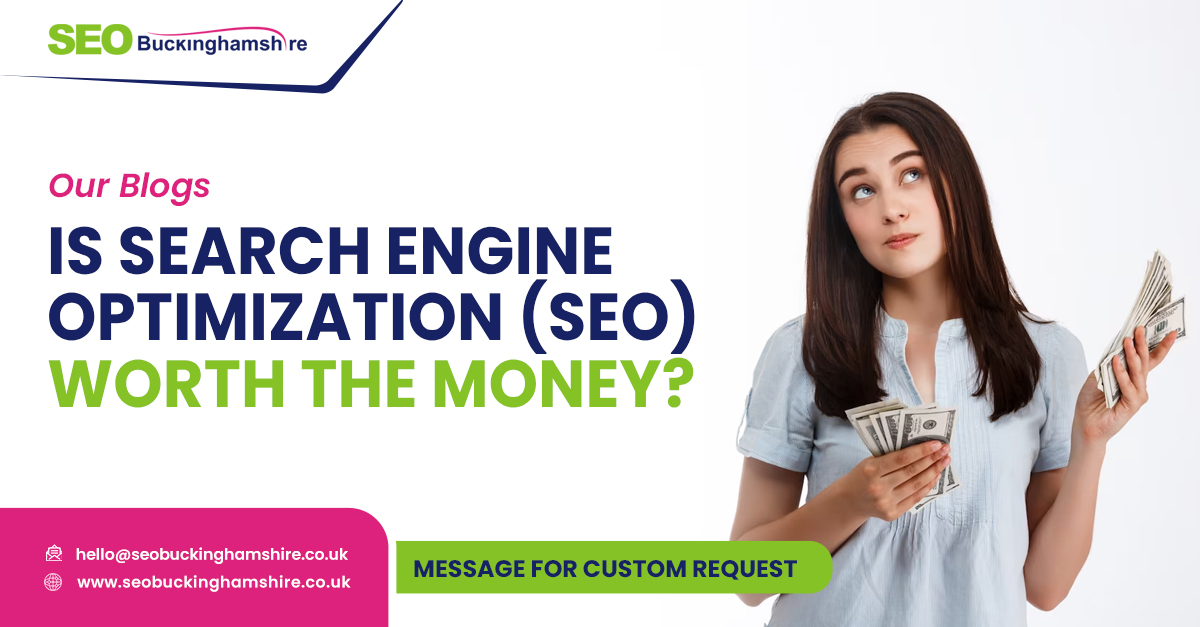 Is Search Engine Optimization (SEO) Worth The Money? - Blog