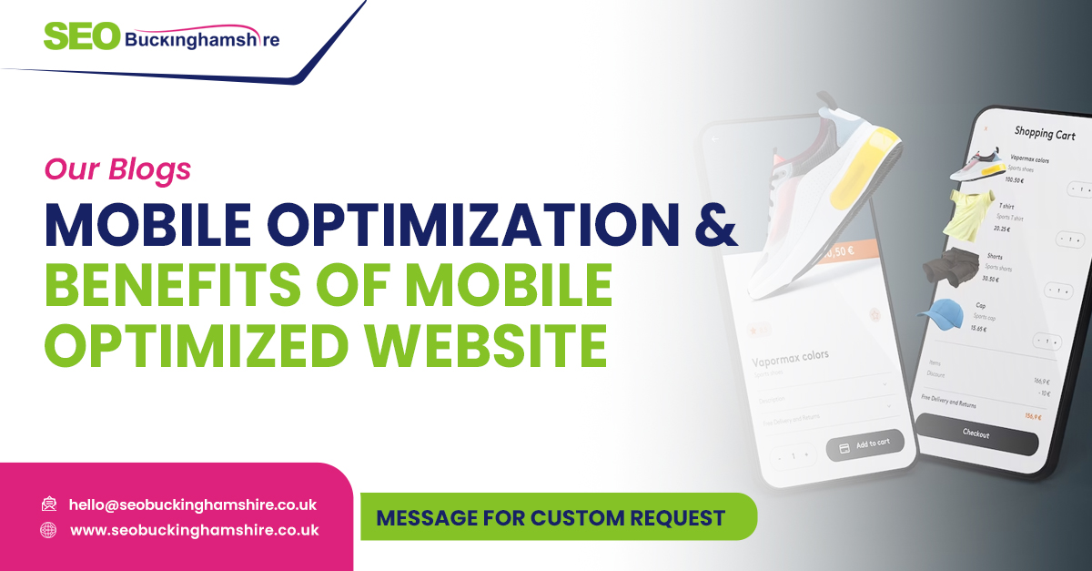 Mobile Optimization & Benefits of Mobile Optimized website