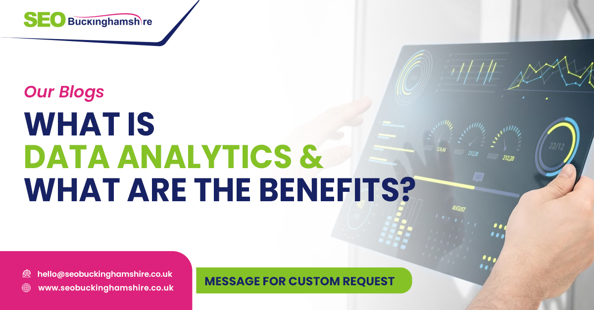 What is Data Analytics & What are the Benefits? - Blog